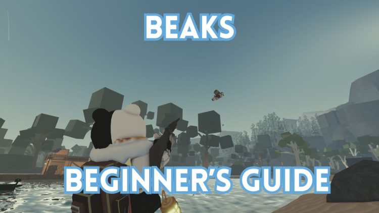 Le Guide Du Débutant Ultime Sur Les Becs Roblox
